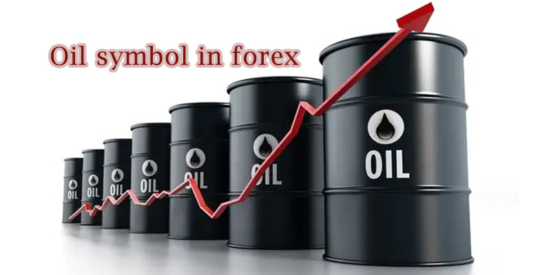نماد نفت در فارکس چیست و چگونه می توان با آن معامله کرد؟